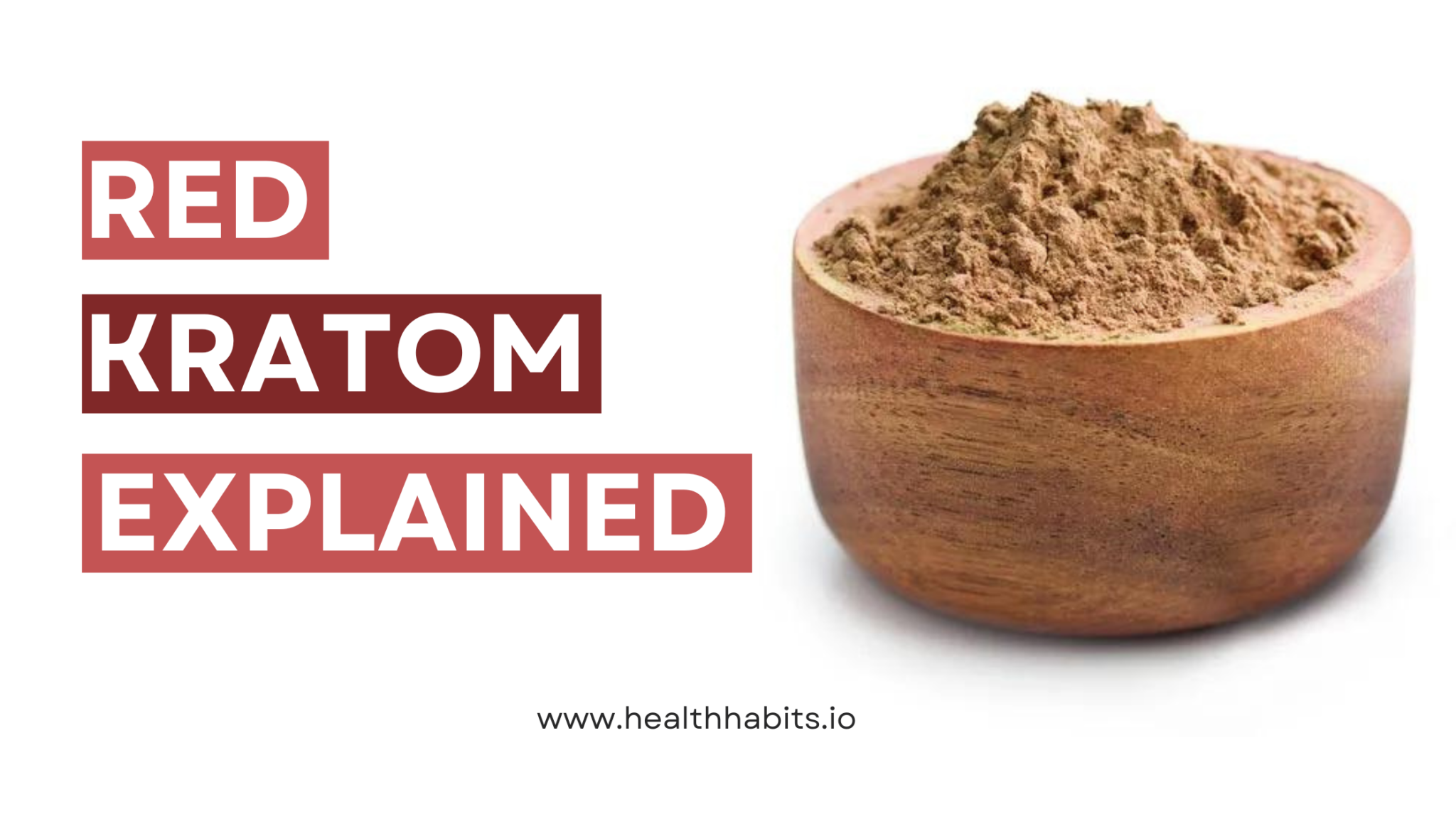 Your Guide to Red Kratom – Health Habits